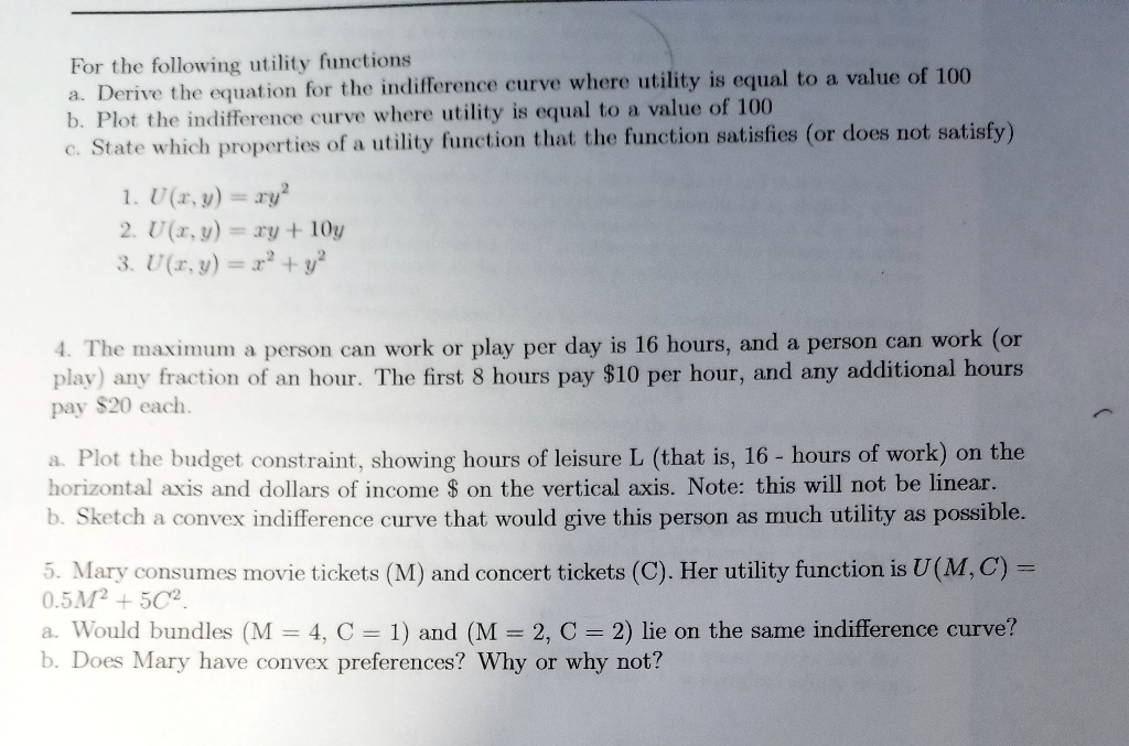 For the following utility functions a. Derive the equation for the indifference curve where ...