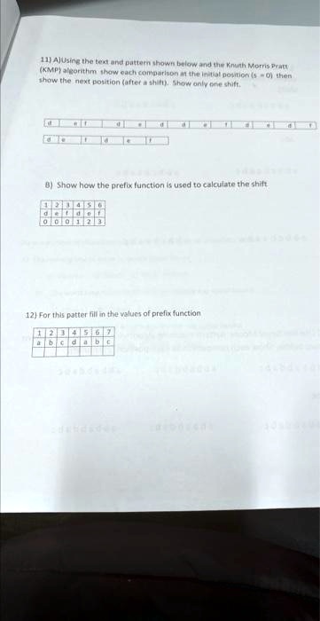 Solved 11 Using The Text And Pattern Shown Below And The Knuth Morris Pratt Kmp Algorithm