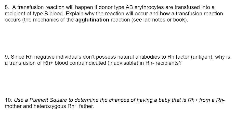 8. A transfusion reaction will happen if donor type AB erythrocytes are ...