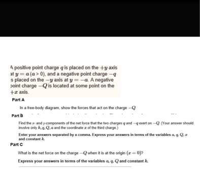A positive point charge q is placed on the +y axis at y = a (a > 0), and a negative point charge ...