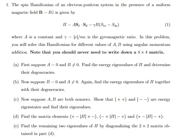 1. The spin Hamiltonian of an electron-positron system in the presence of a uniform magnetic ...