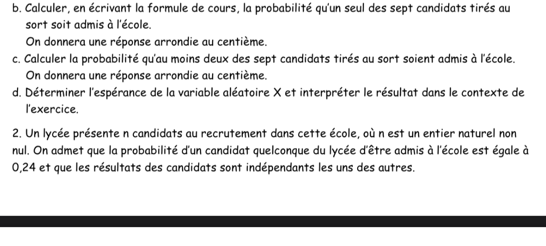 SOLVED: b. Calculer, en écrivant la formule de cours, la probabilité qu ...
