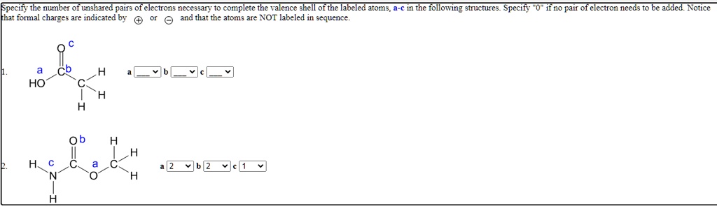 SOLVED: Specify- the number of unshared pairs of electrons necessany ...