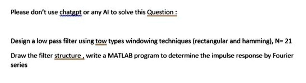 Design a low pass filter using two types of windowing techniques ...