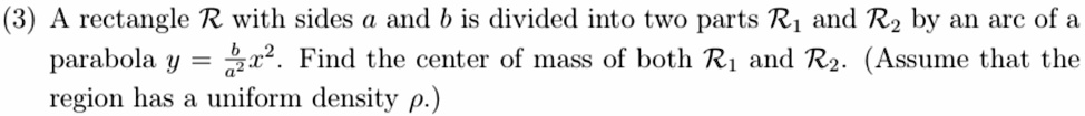 3 a rectangle r with sides a and b is divided into two parts r1 and r2 ...