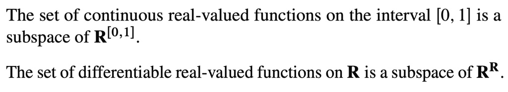 [get Answer] Linear Algebra Problem The Set Of Continuous Real Valued Functions On The Interval