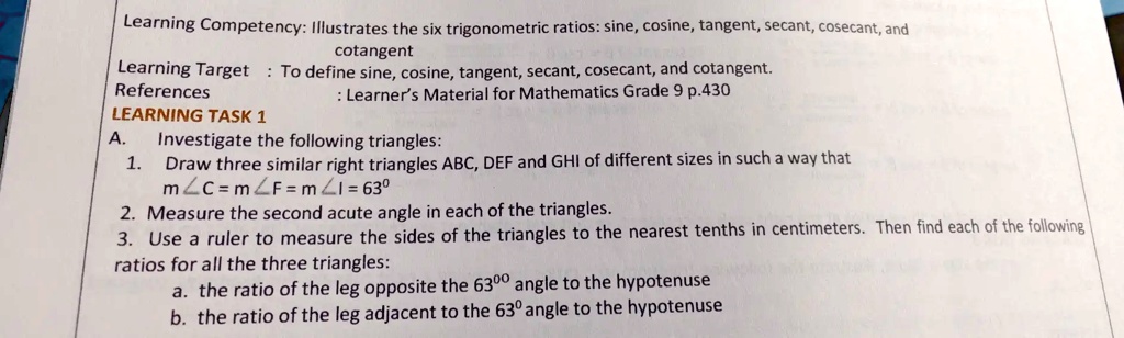 Learning Competency: Illustrates the six trigonometric ratios: sine ...