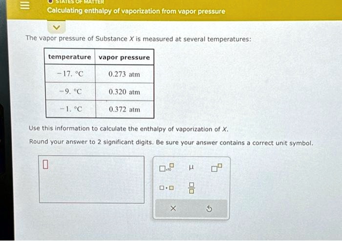 STATES OF MATTER Calculating enthalpy of vaporization from vapor ...