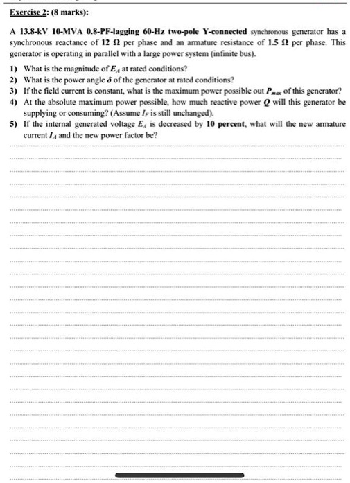 SOLVED: Exercise 2: (8 marks): A 13.8-kV, 10-MVA, 0.8-PF lagging, 60-Hz, two-pole Y-connected ...