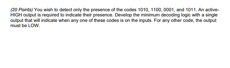 20 pointsyou wish to detect only the presence of the codes ...