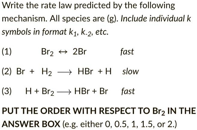 SOLVED: Write the rate law predicted by the following mechanism: All ...