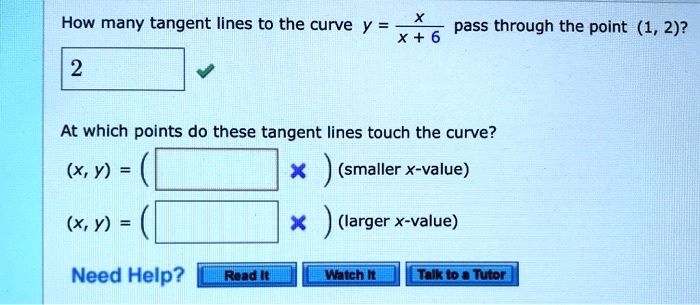 SOLVED: How many tangent lines to the curve Y = X + pass through the point (1, 2)? At which ...
