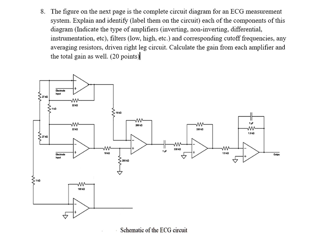 The figure on the next page is the complete circuit diagram for an ECG ...