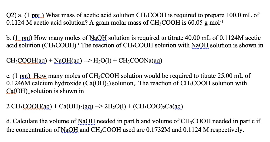 SOLVED: Q2) a ppt What mass of acetic acid solution CH3COOH is required ...