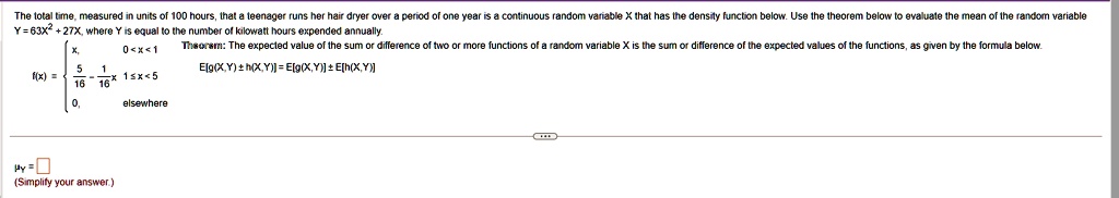 SOLVED: The total time, measured in units of 100 hours, that a teenager ...