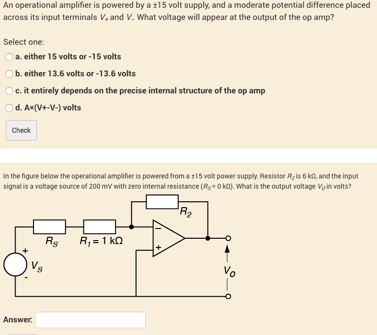 SOLVED: An operational amplifier is powered by a 15-volt supply, and a moderate potential ...