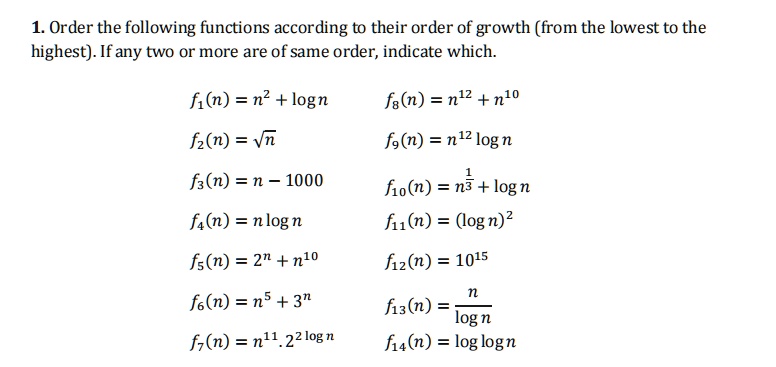 [GET ANSWER] 1. Order the following functions according to their order ...