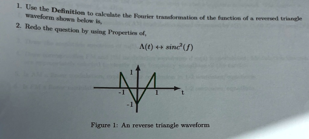 1 use the definition to calculate the fourier transformation of the ...