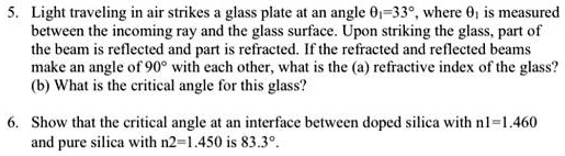 5. Light traveling in air strikes a glass plate at an angle θ1=33 ...