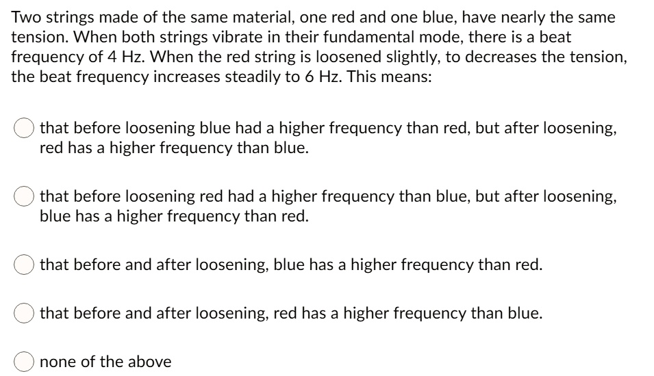 SOLVED: Two strings made of the same material, one red and one blue ...