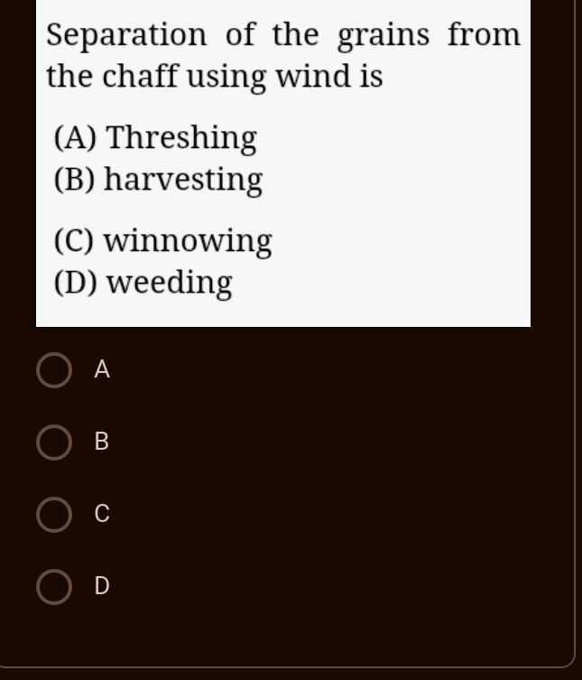 give me ans of question ke plz jldi do separation of the grains from ...