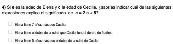 SOLVED: ME AYUDAN A PONER UN TIC EN UNA DE ESAS 4) Si e es la edad de ...