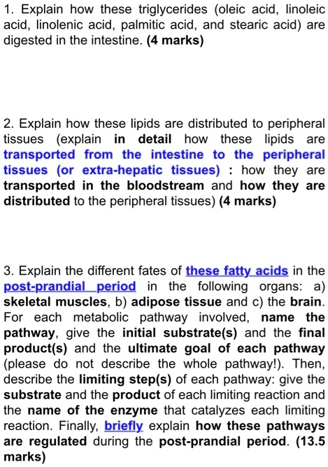 SOLVED: Explain how these triglycerides (oleic acid, linoleic acid ...