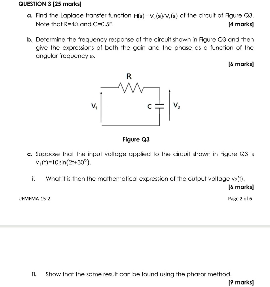 SOLVED: Texts: QUESTION 3 [25 marks] a. Find the Laplace transfer function H(s) = V2(s)/V1(s) of ...
