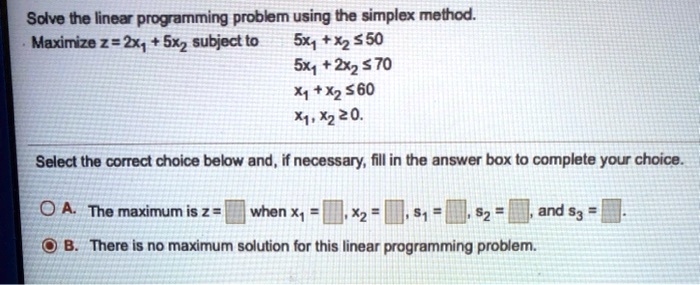 SOLVED:Solve the linear programming problem using the simplex method ...