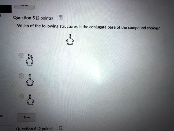 SOLVED: Question 5 (2 points) Which of the following structures is the ... SOLVED: Question 5 (2 points) Which of the following structures is the ...