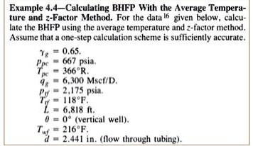 Example 4.4-Calculating BHFP With the Average Temperature and z-Factor Method. For the data ...