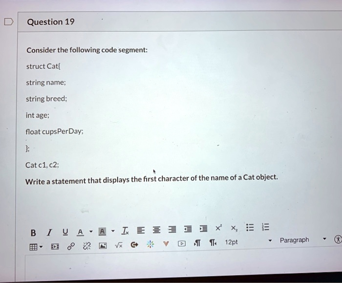 Consider the following code segment: struct Cat string name; string ...