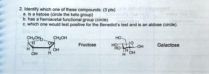 SOLVED:2. Identify which one of these compounds 3 pts) is a ketose ...
