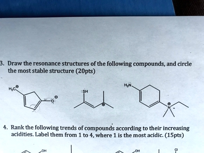 SOLVED: 3. Draw the resonance structures of the following compounds, and circle the most stable ...