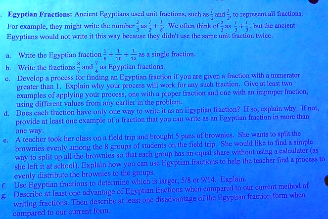 SOLVED: Egyptian Fractions: Ancient Egyptians used unit fractions, such ...