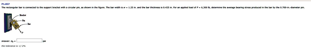 SOLVED: The subject: Mechanics of Materials P1.027 The rectangular bar ...