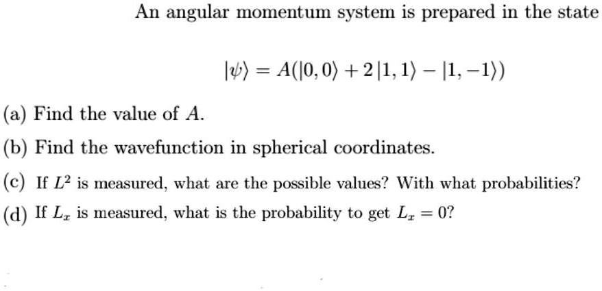 Solved An Angular Momentum System Is Prepared In The State A002 1502