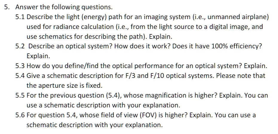 SOLVED: Describe the light(energy)path for an imaging system(i.e., unmanned airplane)used for ...