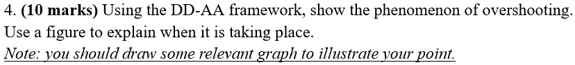 SOLVED: (10 marks) Using the DD-AA framework, show the phenomenon of ...