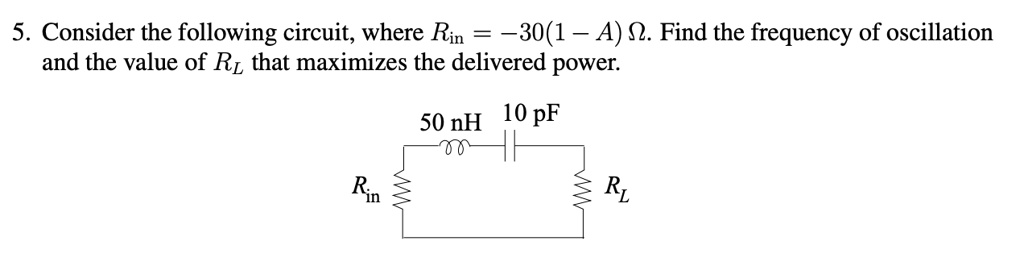 Solved 5 Consider The Following Circuit Where Rin 30 1 A S Find The Frequency Of