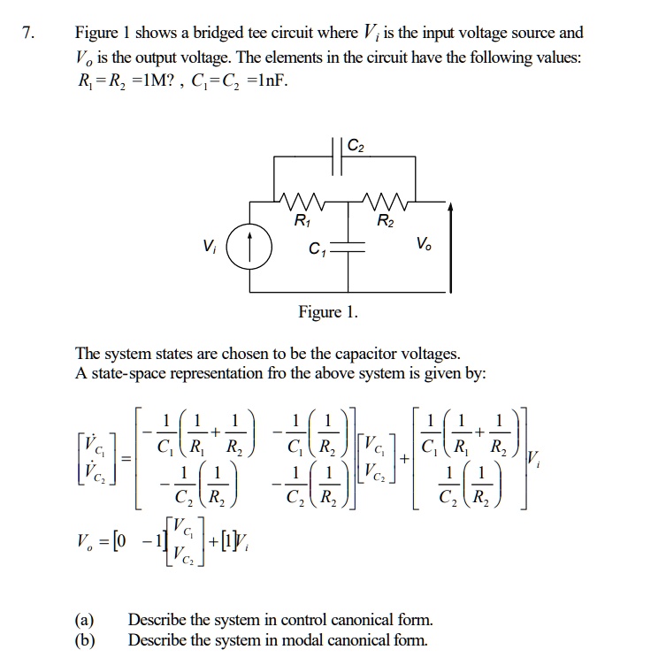 SOLVED: 7. Figure 1 shows a bridged tee circuit where V, is the input voltage source and V, is ...