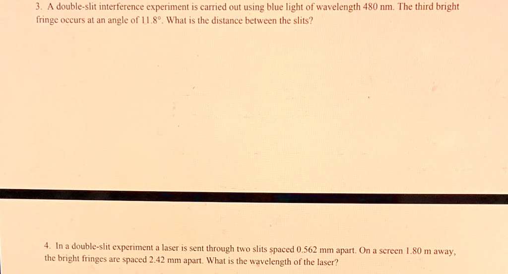 SOLVED: A double-slit interference experiment is carried out using blue ...