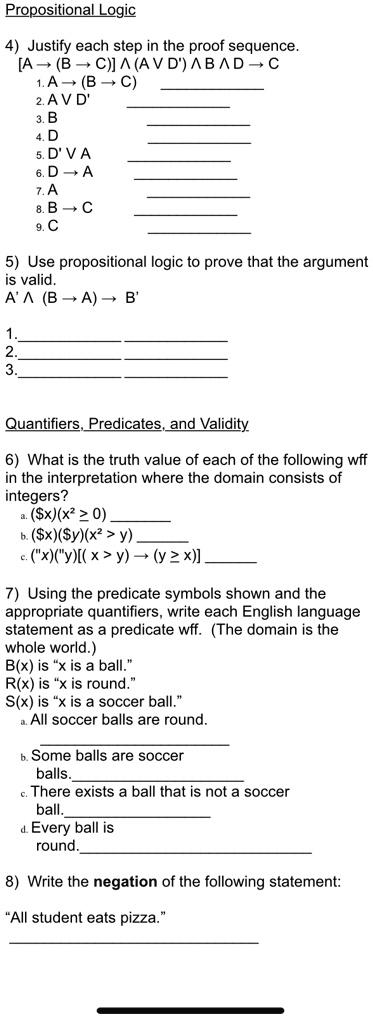SOLVED: Propositional Logic 4) Justify each step in the proof sequence ...