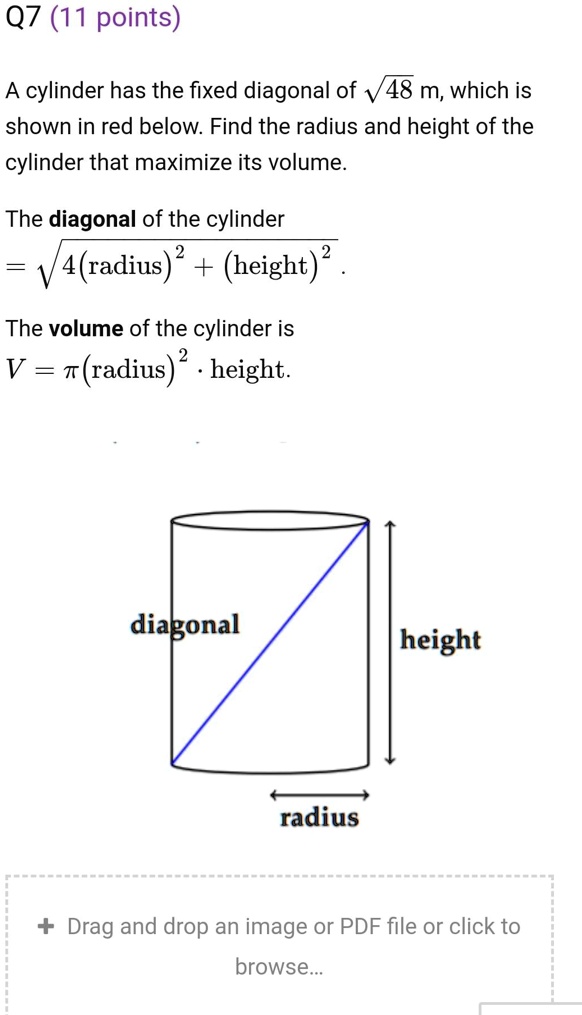 SOLVED: Q7 (11 points) cylinder has the fixed diagonal of V48 m, which ...