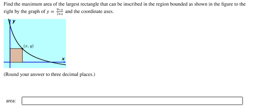 find the maximum area of the largest rectangle that can be inscribed in ...