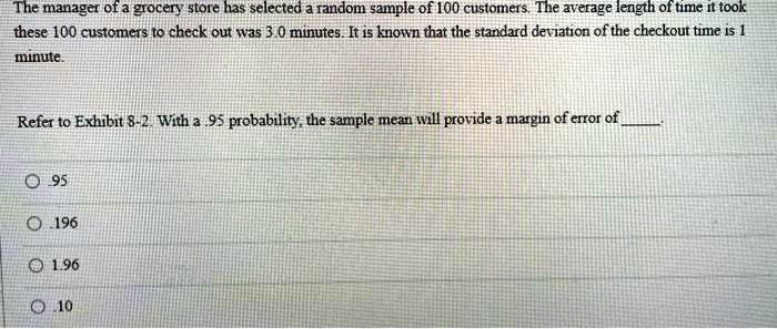SOLVED The Manager Of A Grocery Store Has Selected A Random Sample Of solved-the-manager-of-a-grocery-store-has-selected-a-random-sample-of