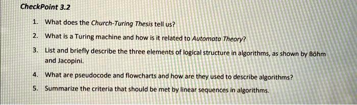 SOLVED: CheckPoint 3.2: What does the Church-Turing Thesis tell us? 2.111: What is a Turing ...