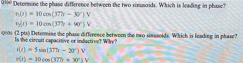 SOLVED: Q1(a) Determine the phase difference between the two sinusoids ...