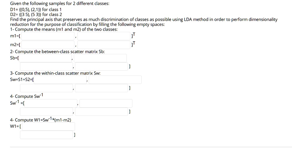 SOLVED: Given the following samples for 2 different classes: D1 = (0,5 ...