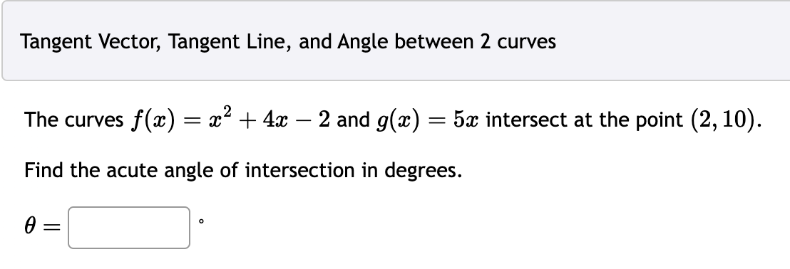 SOLVED: Tangent Vector, Tangent Line, and Angle between 2 curves The ...